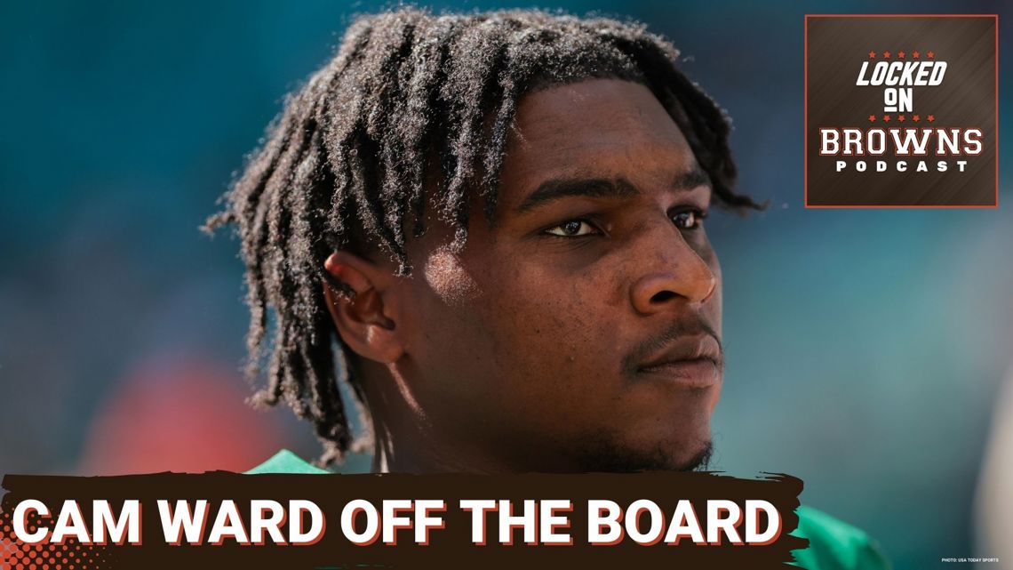 Cam Ward OFF THE BOARD For The Cleveland Browns | Lazy Shedeur Sanders ...