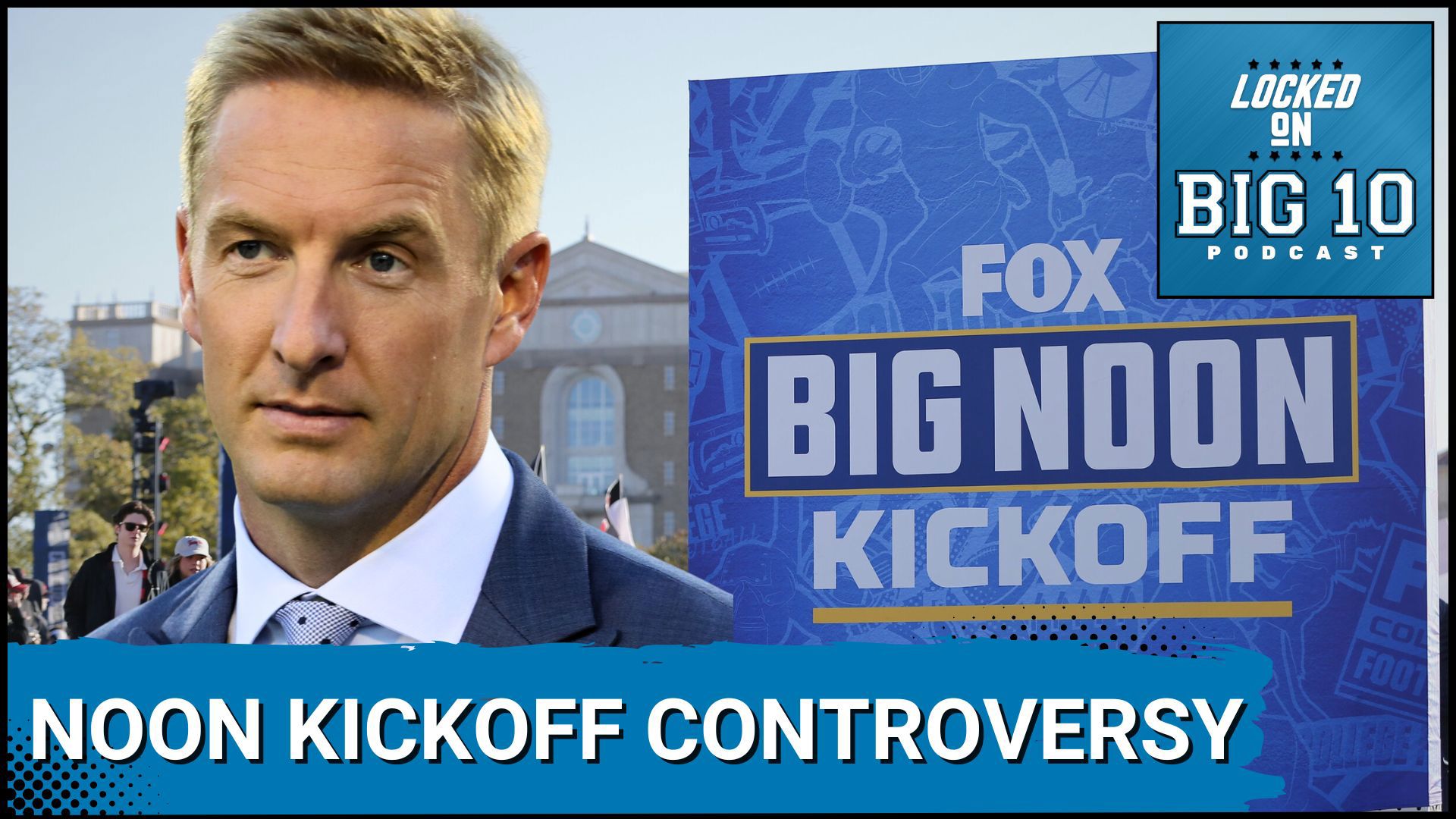 FOX BIG NOON Kickoff DAMAGING Big Ten Football by FORCING Top Teams Off PRIME TIME? | wkyc.com
