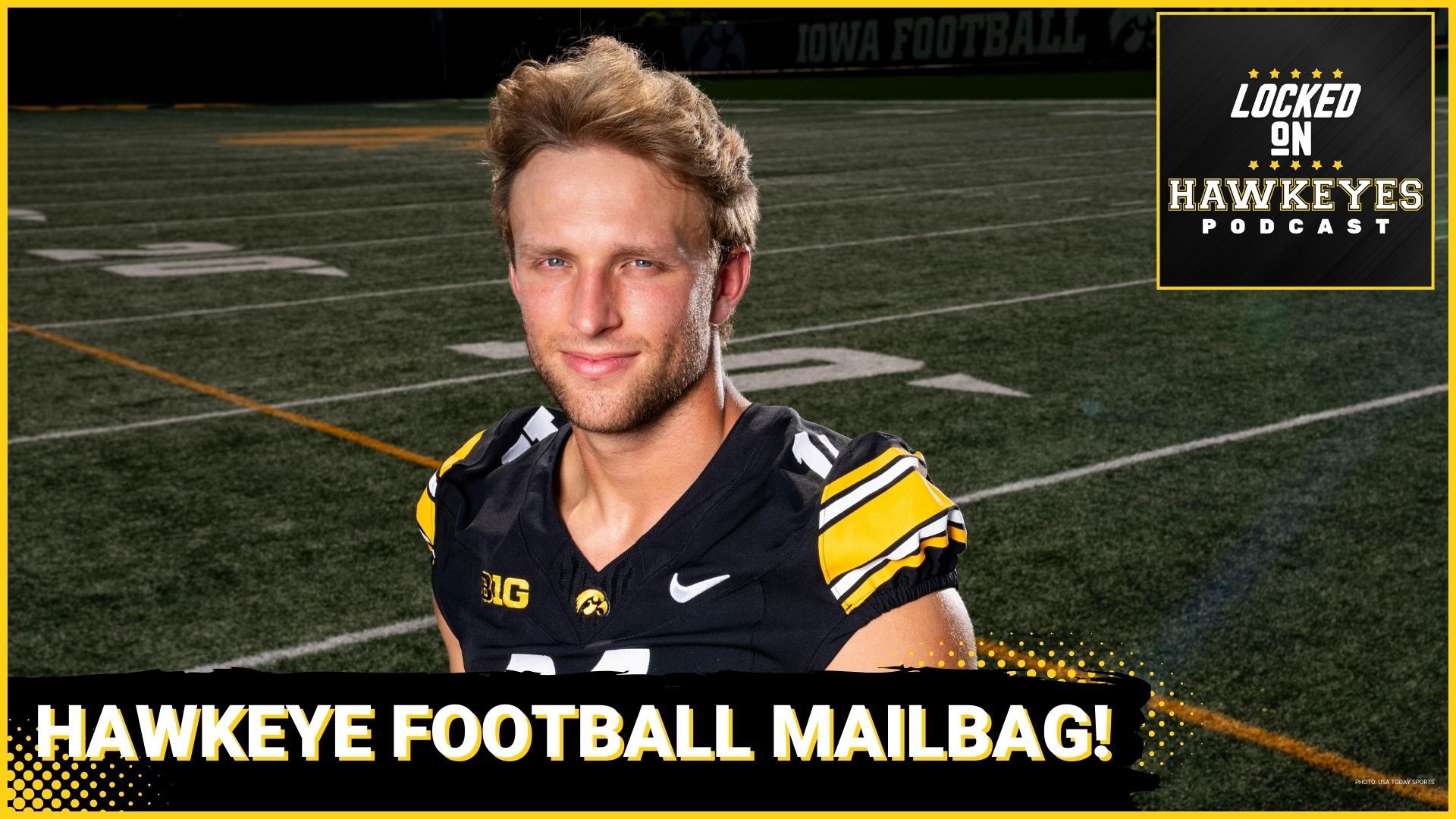 MAILBAG!: The BIGGEST Questions Surrounding Iowa Football going into ...