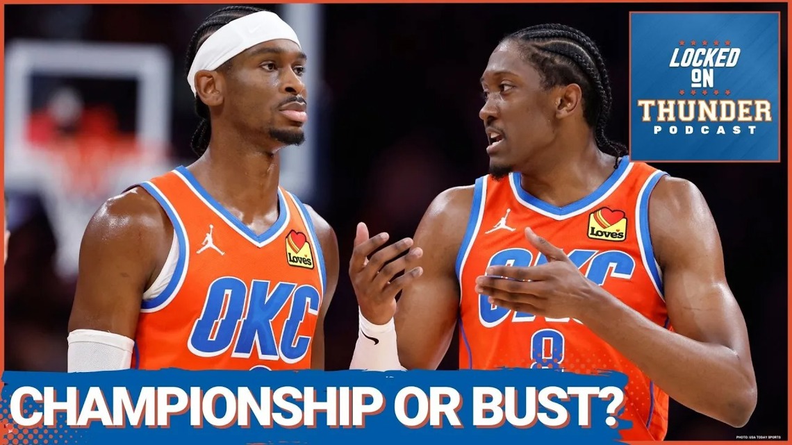 OKC Thunder Championship or Bust This Season | wkyc.com