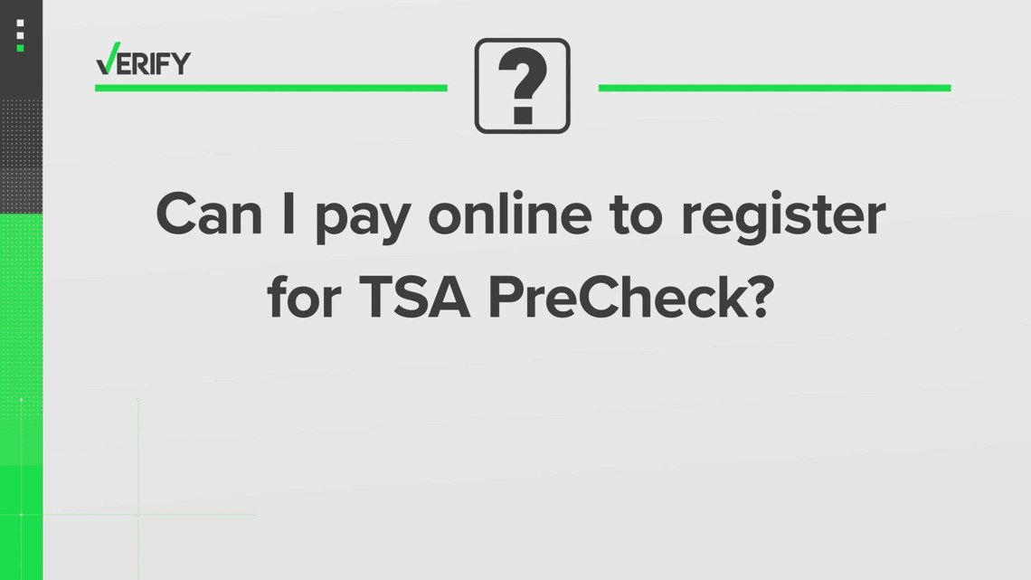 No, you cannot pay for TSA Precheck registration online | wkyc.com