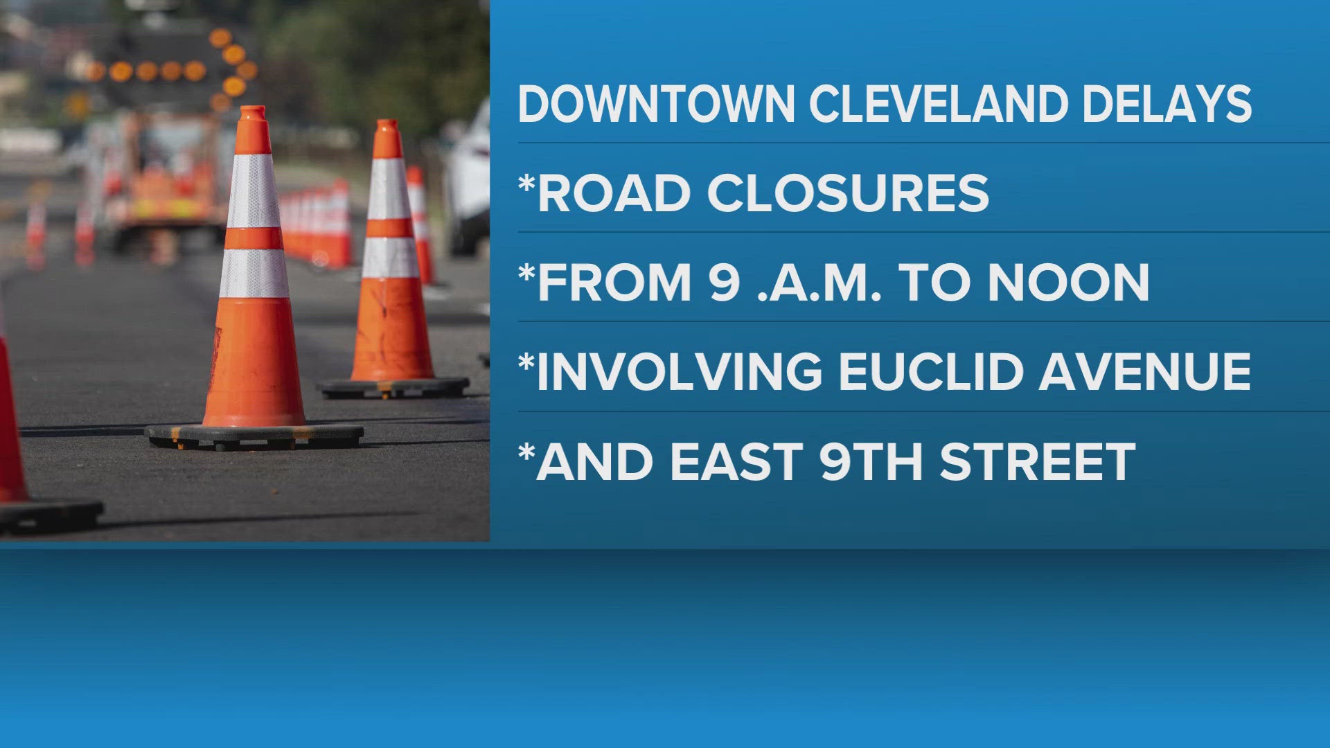 City of Cleveland announces major downtown road closures for Monday ...