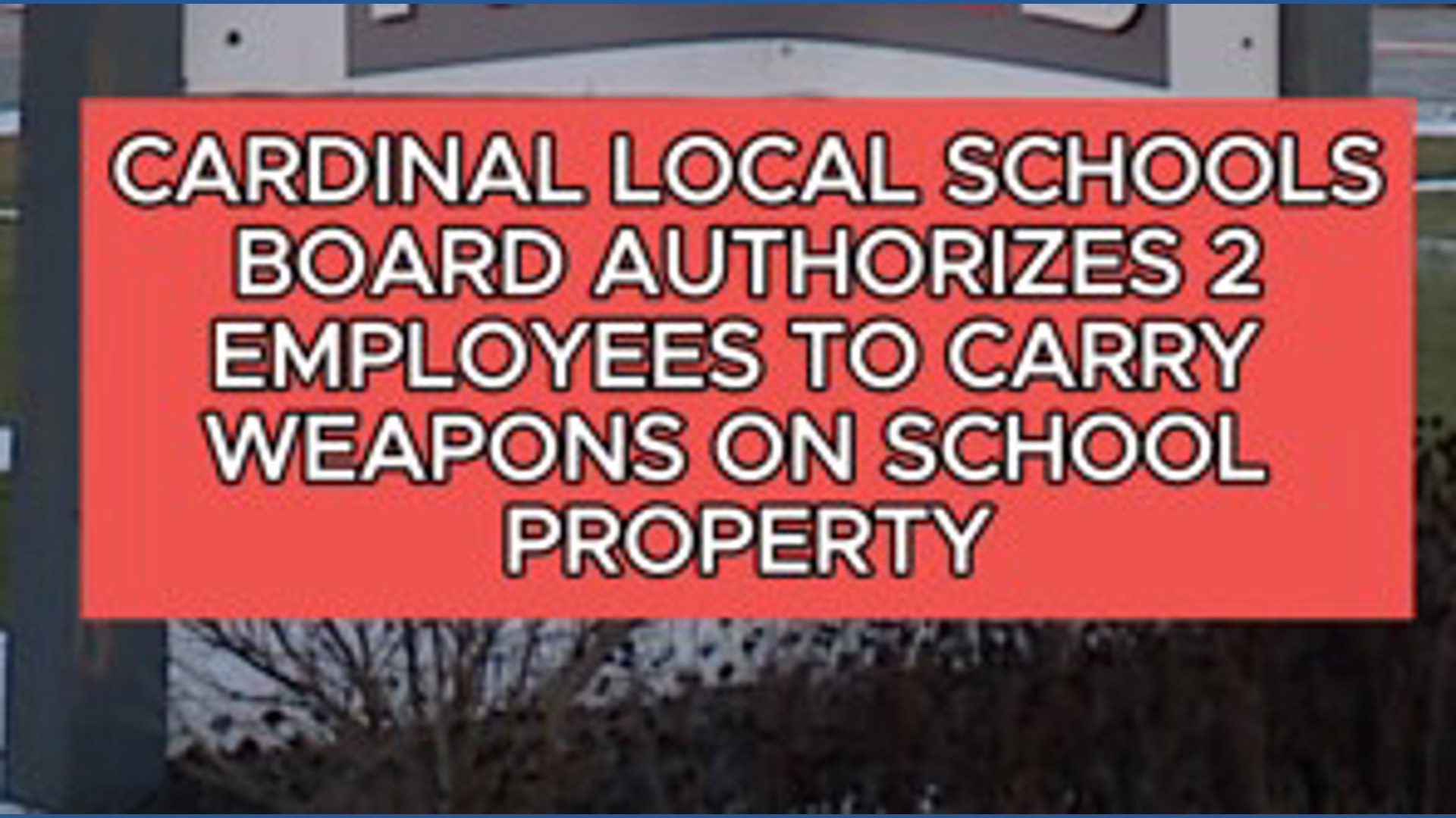 Cardinal Local Schools board authorizes 2 employees to carry weapons on ...