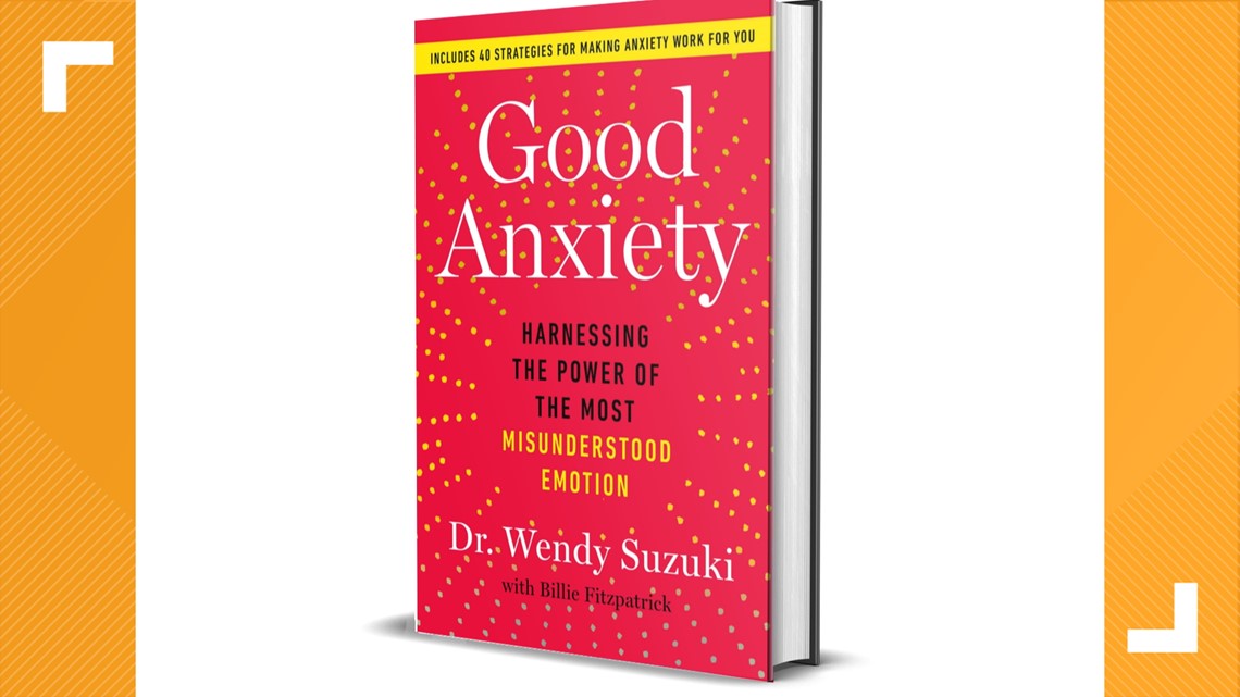 How to make anxiety less scary: 'Good Anxiety' by Dr. Suzuki | wkyc.com